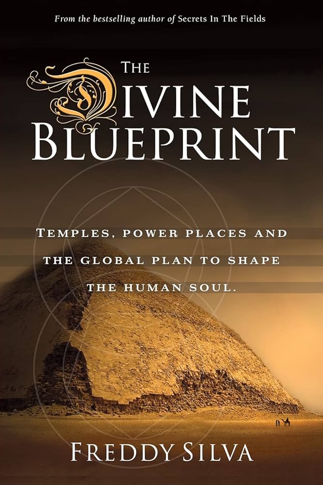 The Divine Blueprint Temples, power places, and the global plan to ...