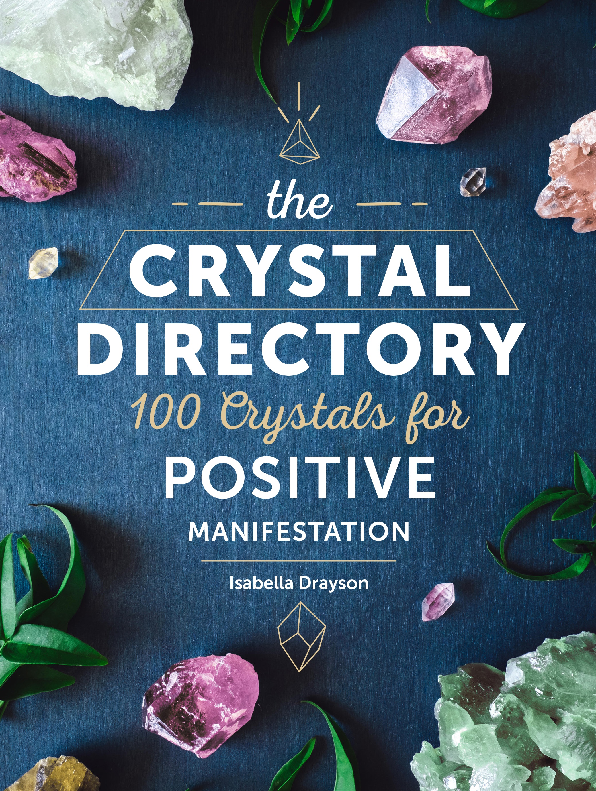 The Woo-Woo Shop - The Crystal Directory : 100 Crystals for Positive ...